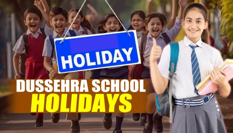 Dussehra Holidays For Schools From Sept 21
